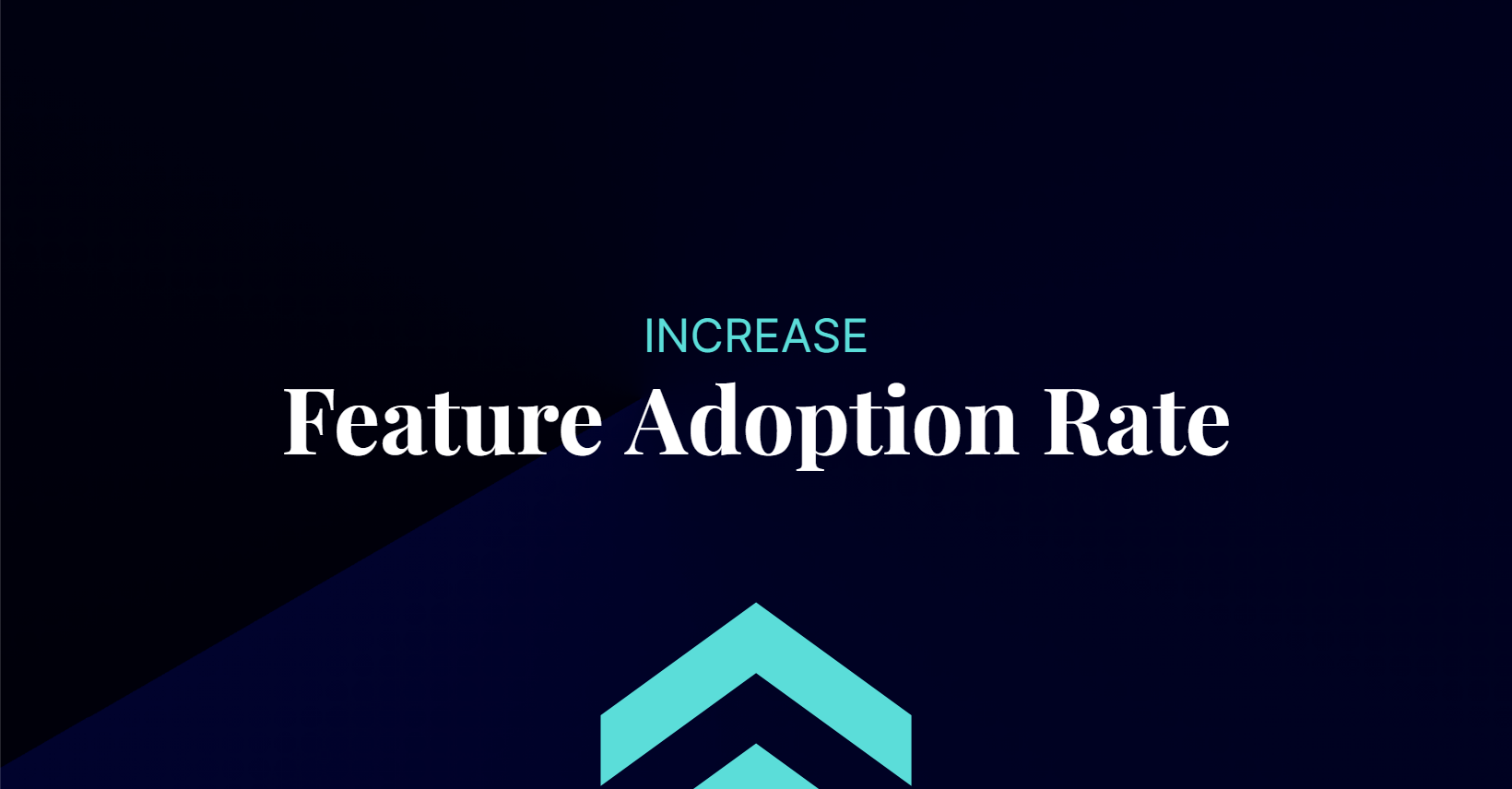 Increase Your Feature Adoption Rate (FAR) | Futurmax