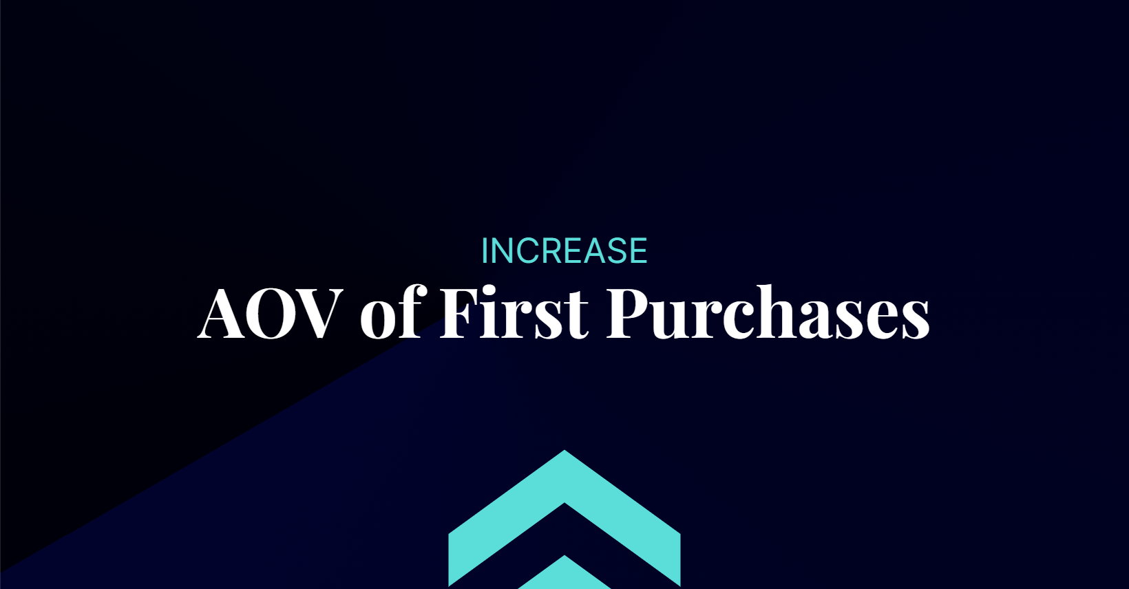 Increase initial revenue with AOV of first purchase | Futurmax